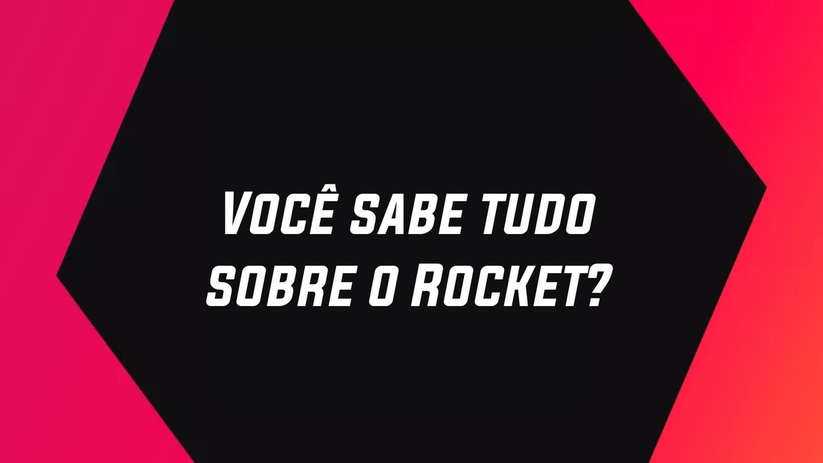 Você sabe tudo sobre o Rocket? Faça o quiz e teste seus conhecimentos ...