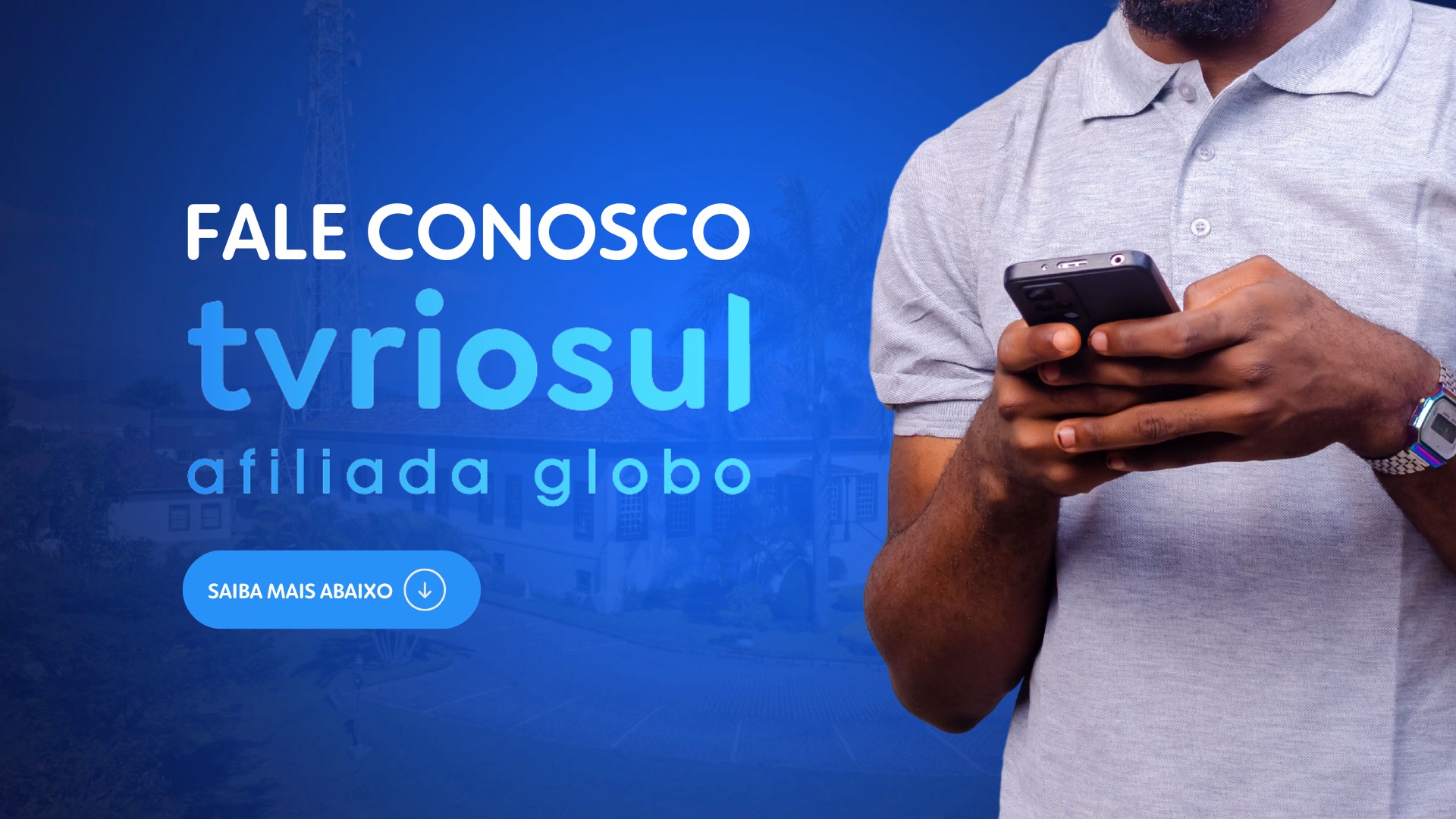 Entre em contato com a TV Rio Sul!