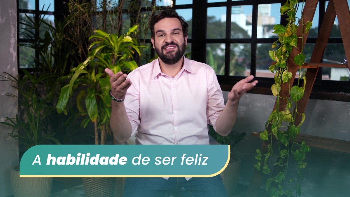 Ser feliz é um dom ou uma habilidade? | start da felicidade | Rede Globo