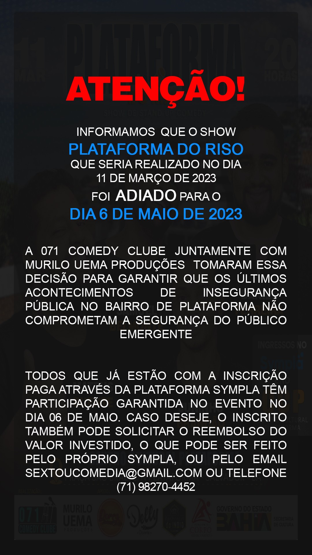 Stand up Plataforma do Riso é adiado para o dia 6/5 | Rede globo